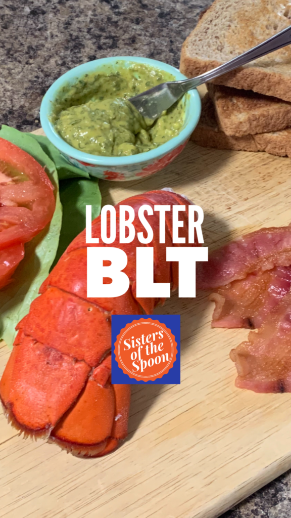 Lobster BLT What the heck, make it a club - Sisters of the Spoon